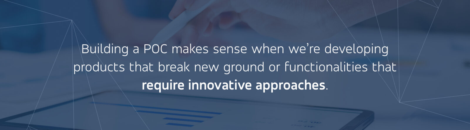 Proof of concept (PoC) – what is it and do I need it?